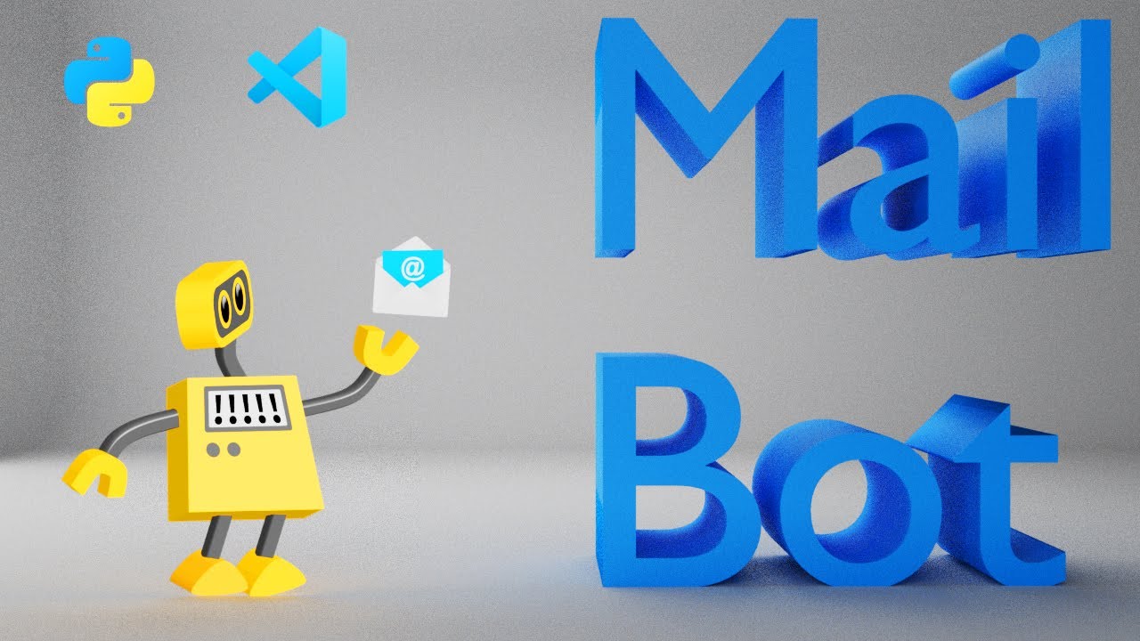 Create a simple Mailbot using Python | 2020 | y(x)