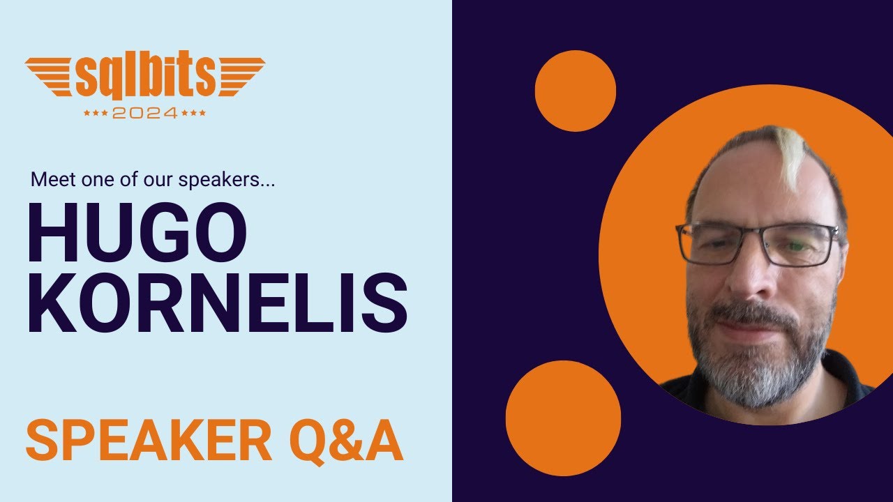 SQLBits 2024 Speaker Q&A - Hugo Kornelis