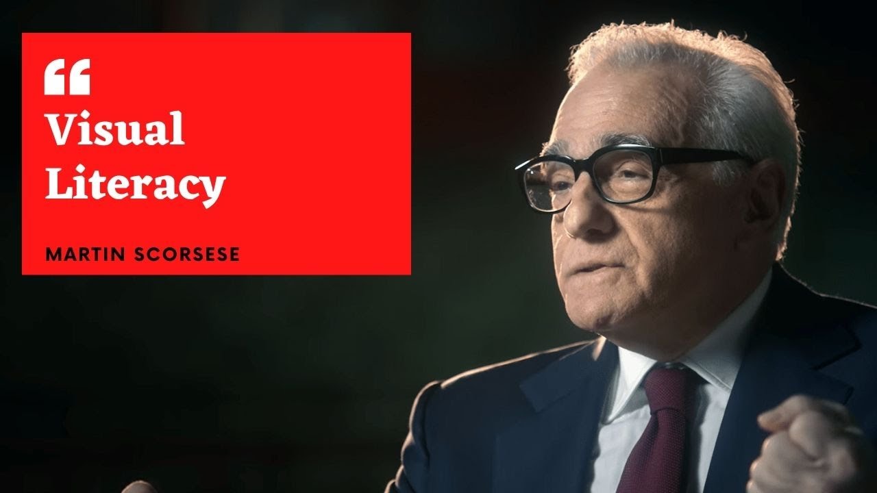 Martin Scorsese on the Importance of Visual Literacy