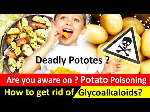 Potato Poisoning and Deadly Effects on Children Food safety | Get rid of Glycoalkaloids - Solanine