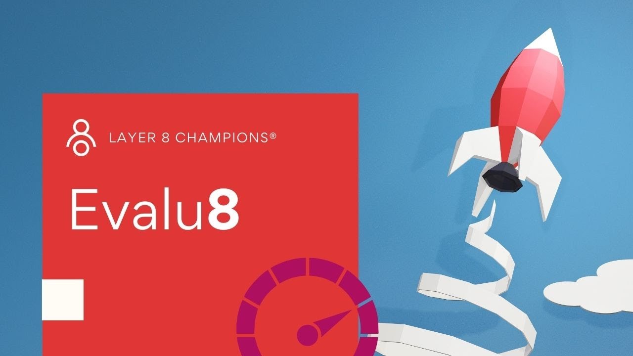 Layer 8 Champions® Evalu8