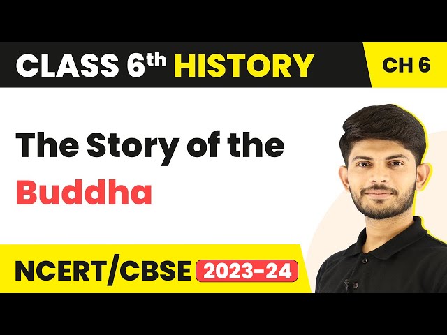 The Story of the Buddha: New Questions and Ideas in Class 6 History ...
