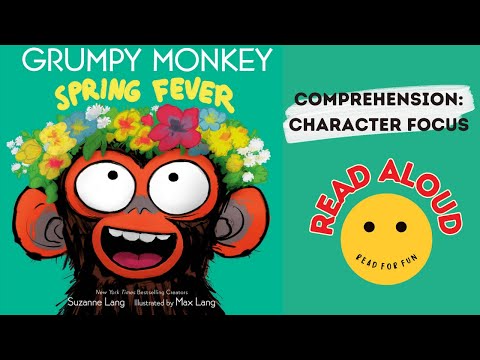 Read Aloud Books for Kids | Grumpy Monkey Spring Fever | Character Focus | Read for Fun