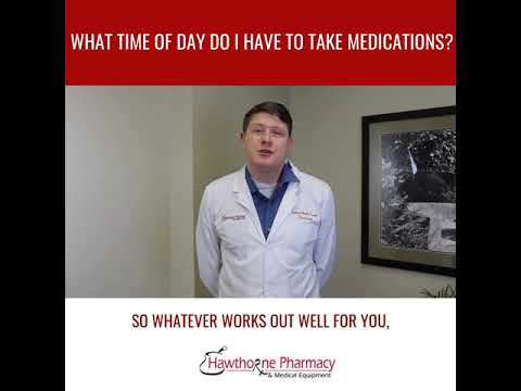 Does it really matter what time of day I take my medication? - Hawthorne Pharmacy