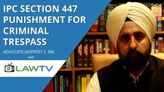 IPC Section 447 (Punishment for Criminal Trespassing) - Criminal Law ...