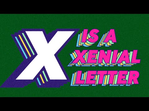 X is a Xenial Letter - Letter Pop Songs