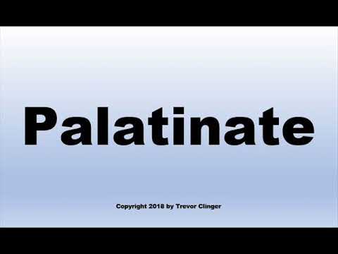 How To Pronounce Palatinate
