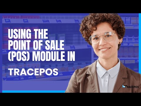 Using the Point of Sale POS Module in Tracepos