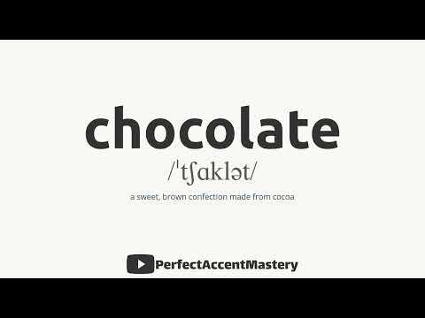How to Pronounce CHOCOLATE | IPL | Definition | Perfect Accent Mastery