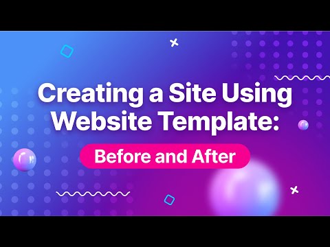 Creating a Site Using Website Template: Before and After