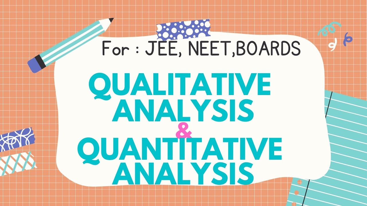 QUALITATIVE ANALYSIS & QUANTITATIVE ANALYSIS ||CHEMSITRY||Short Notes|JEE /NEET|Class 11th-12th|#JEE