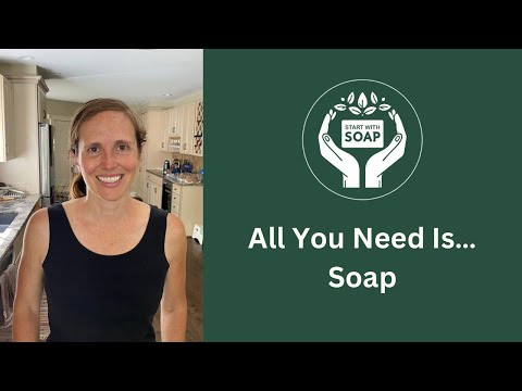 All you need is…soap