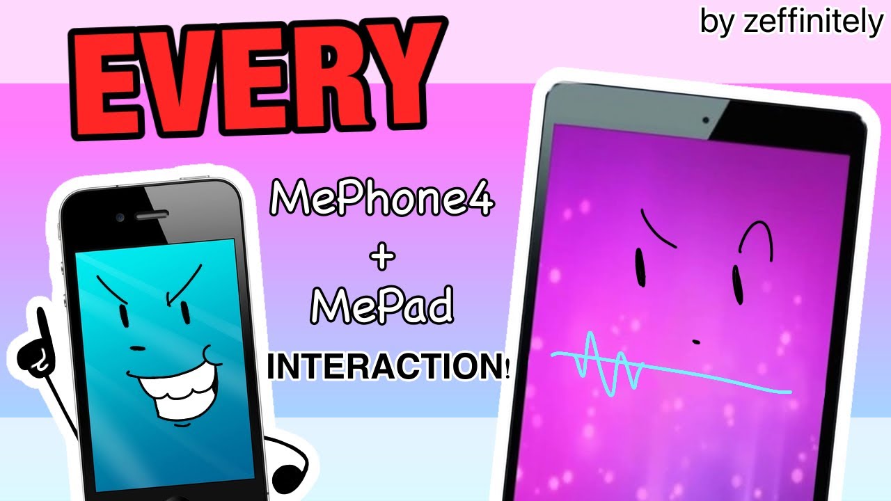 EVERY MePhone4 + MePad Interaction in Inanimate Insanity!!
