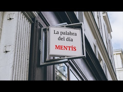 ¿Qué significa exactamente la palabra mentÃs?