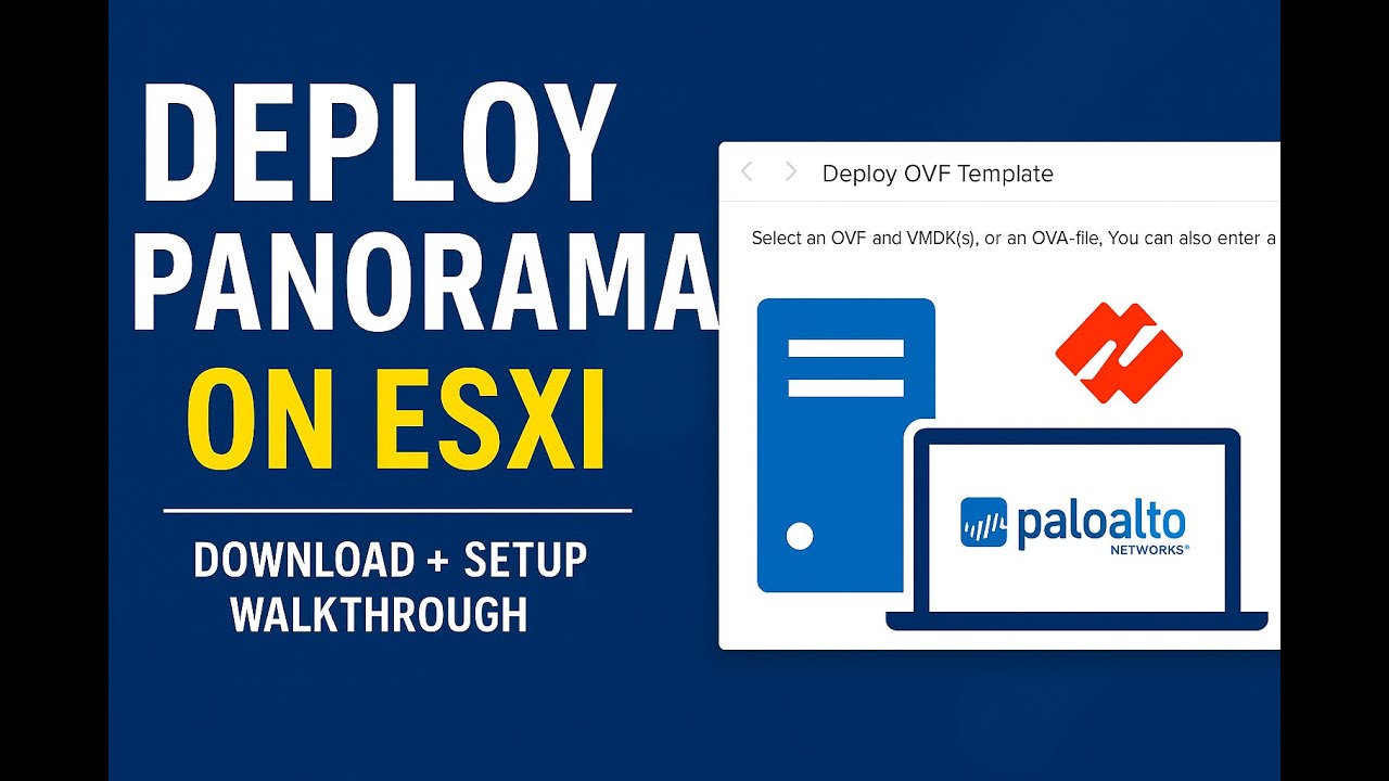 Download & Deploy Panorama VM on ESXi | Step-by-Step Palo Alto Panorama Setup