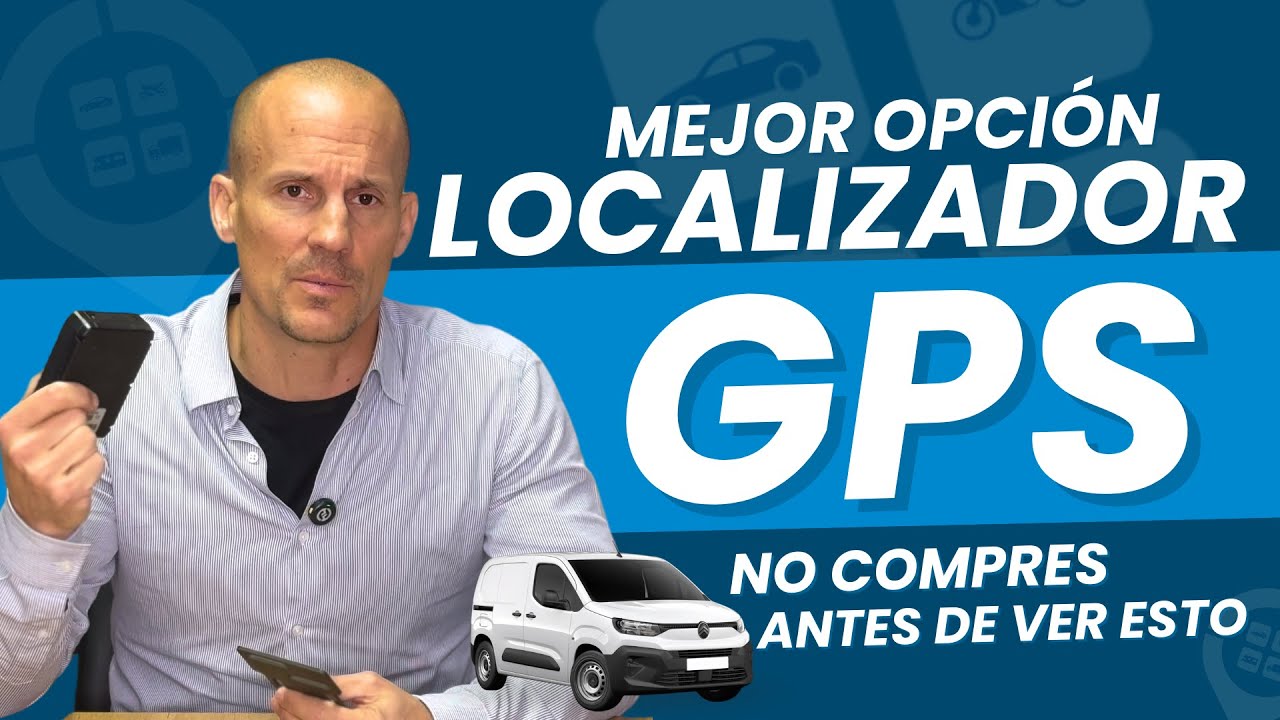 Las mejores opciones de Localizadores GPS para Vehículos y Flotas [NO Compres uno Antes de Ver Esto]
