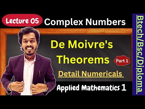 Lec 05.Complex Numbers| Applied Mathematics 1| DeMoivres Theorems | Detail Numericals Part 1
