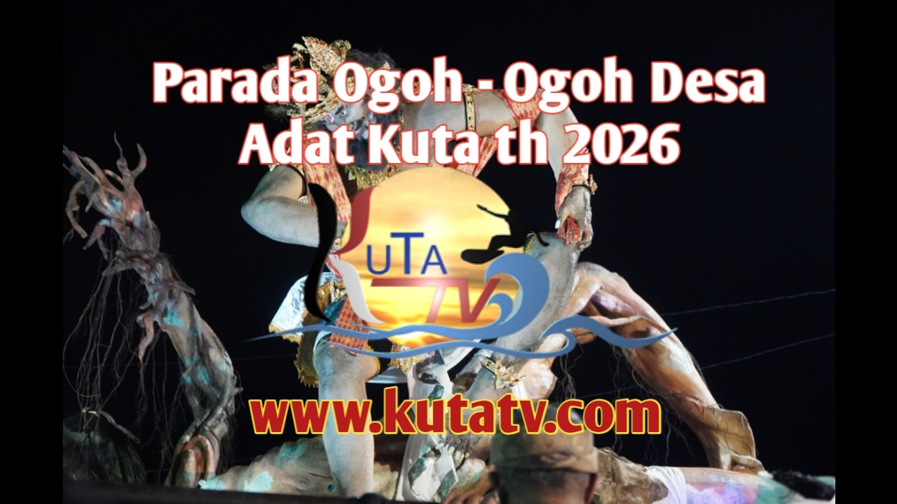 PARADA OGOH-OGOH DESA ADAT KUTA TH 2026