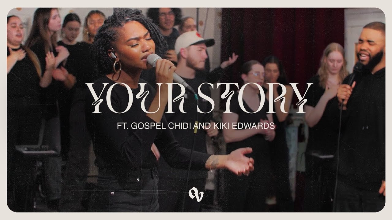 Your Story (feat. Gospel Chidi and Kiki Edwards) by One Voice Worship | Official Music Video