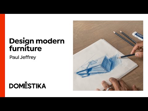 Modern furniture design inspired by customer - A course by Paul Jeffrey | Domestika English