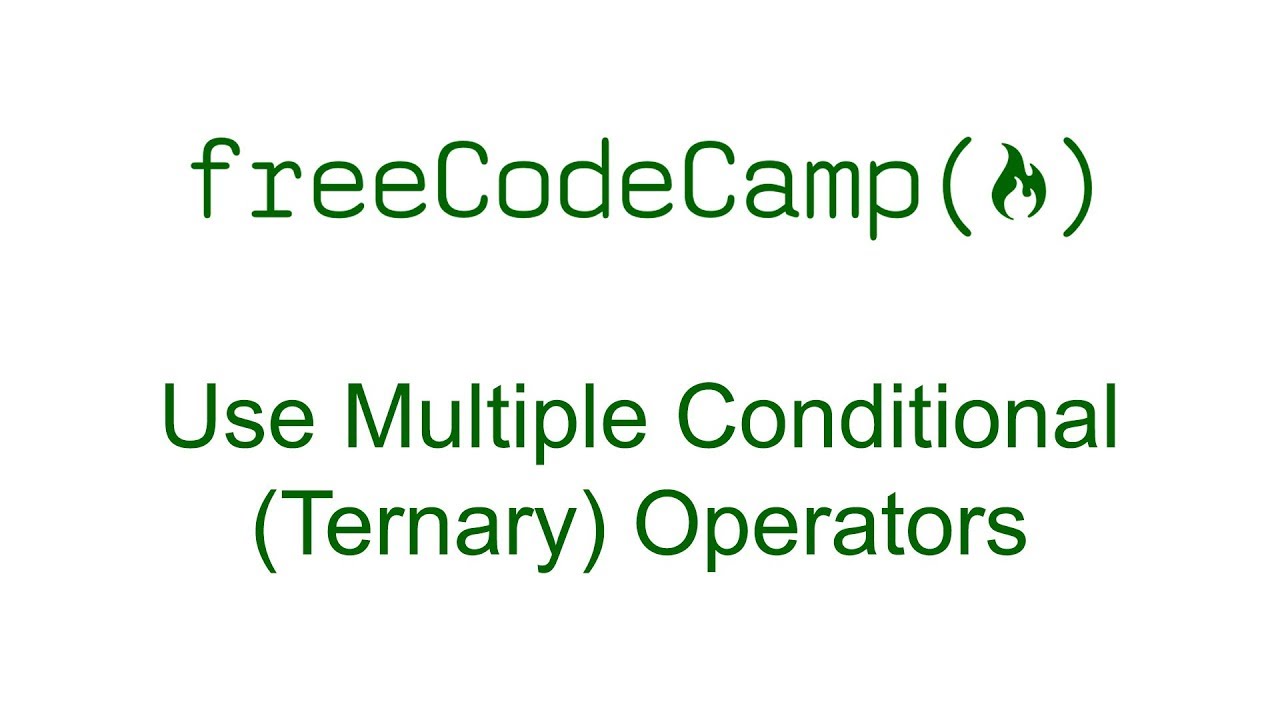 Use Multiple Conditional (Ternary) Operators - Free Code Camp