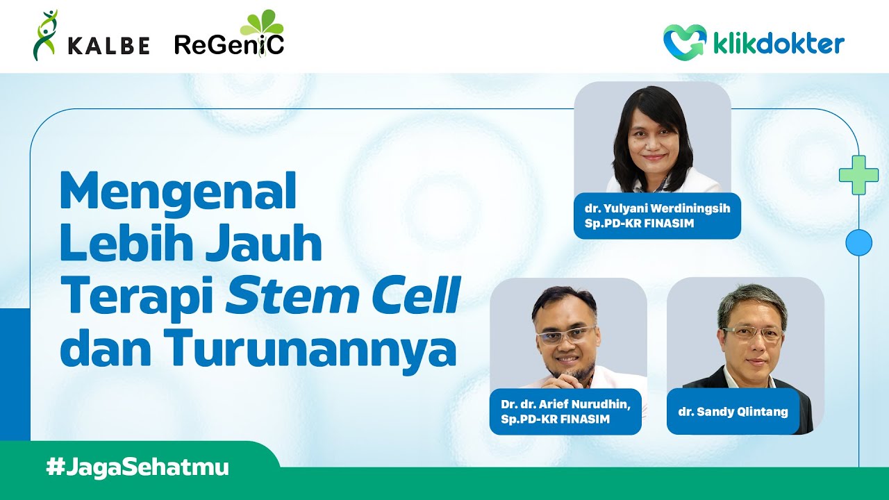 Understanding Stem Cells: Insights from the KlikDokter x ReGeniC ...