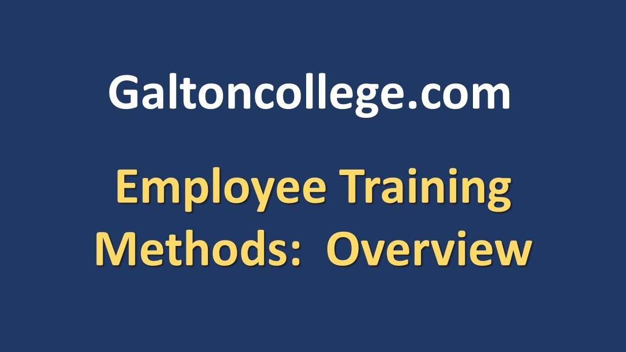 Employee Training Methods: Overview