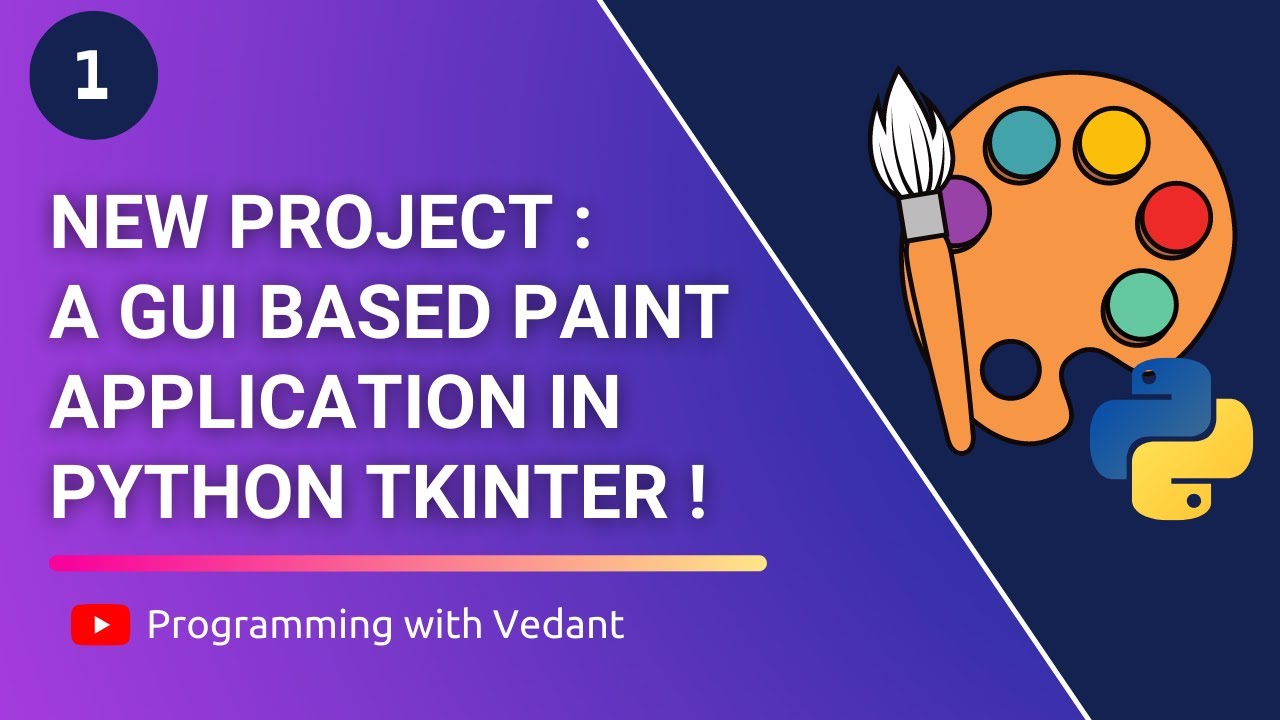 Paint Application in Tkinter | Python GUI Development| Part I | Tutorial #16