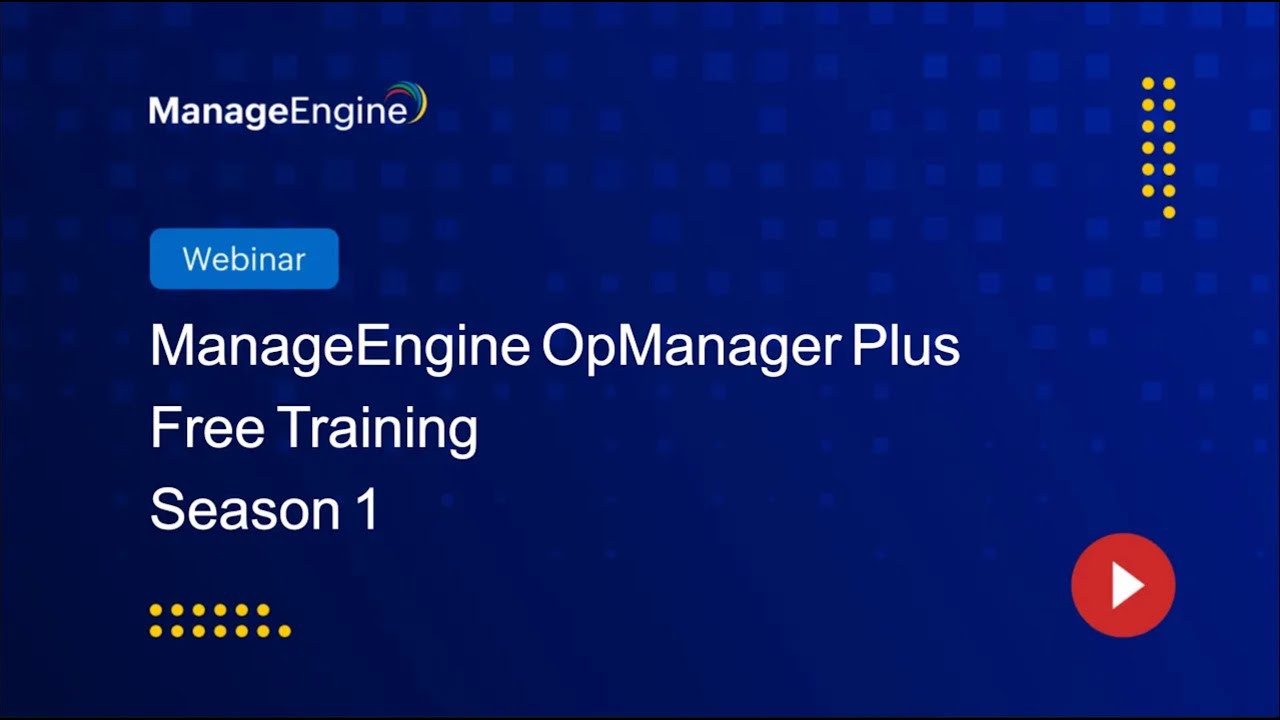 ManageEngine OpManager Plus Free Training | Part 1