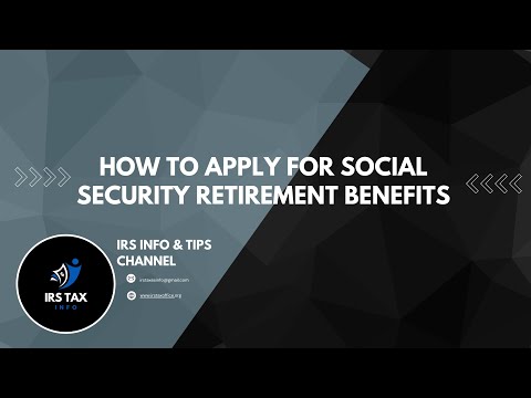 How to Apply for Social Security Retirement Benefits