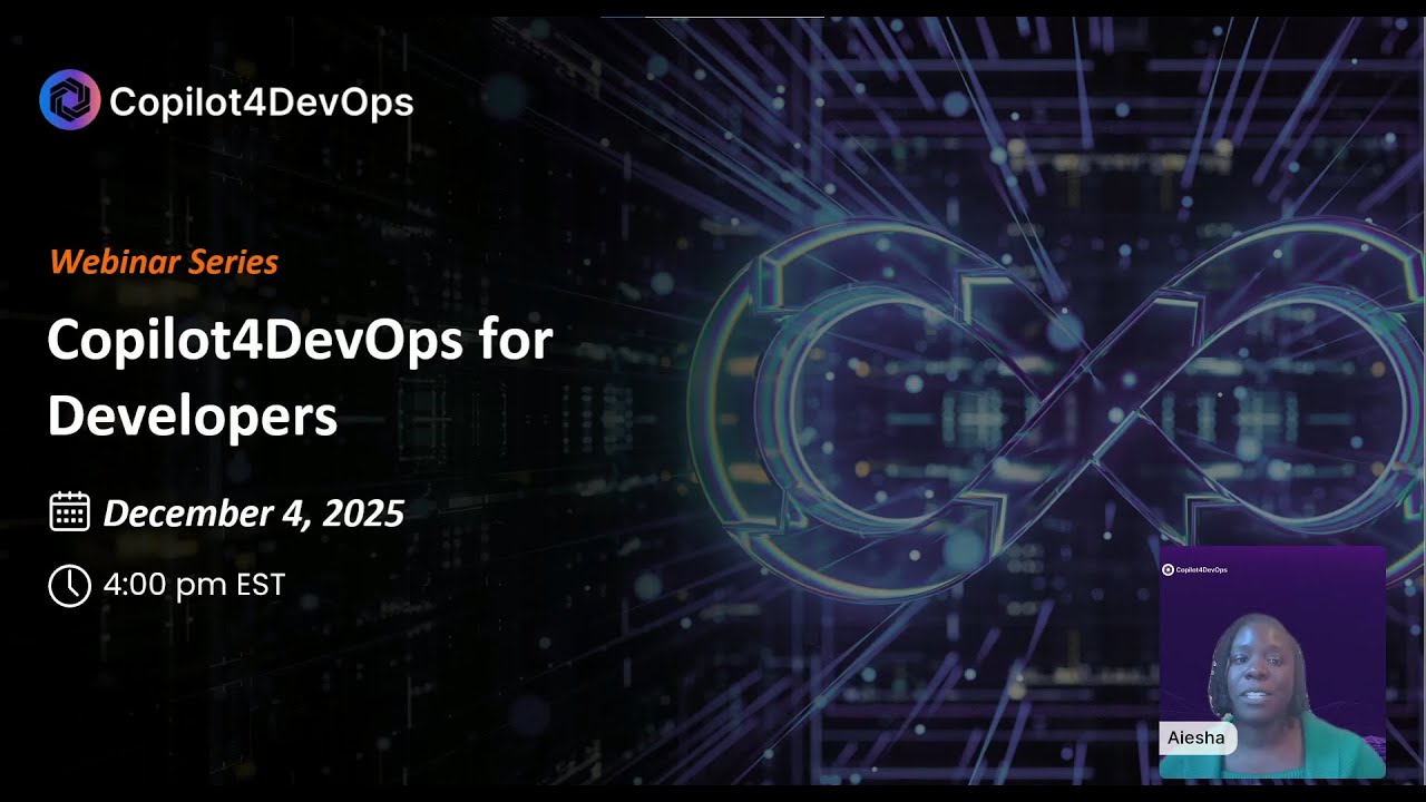 Copilot4DevOps for Developers
