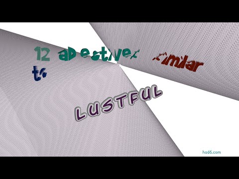 lustful - 12 adjectives similar to lustful (sentence examples)