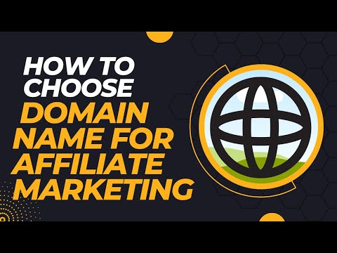 How to Choose a Great Domain Name for Affiliate Marketing Website