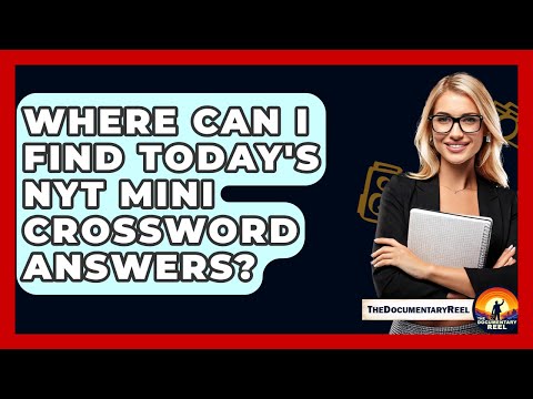 Where Can I Find Today's NYT Mini Crossword Answers? - The Documentary Reel