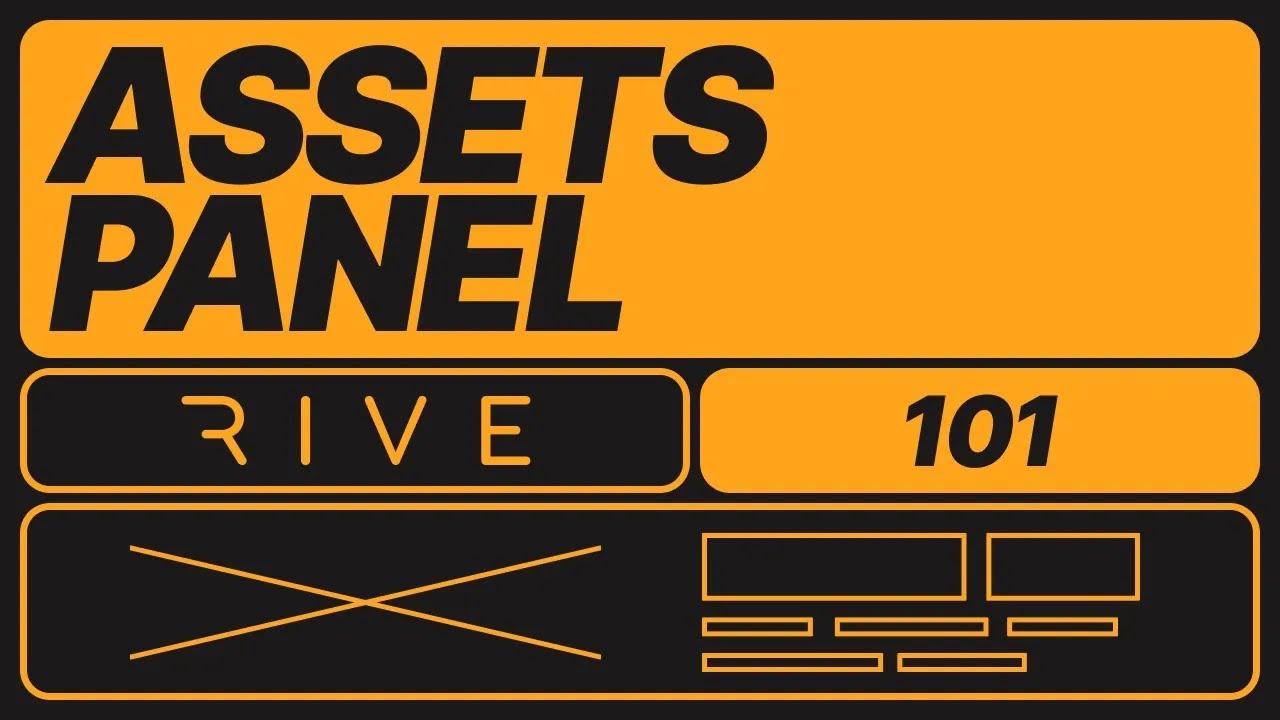Rive 101 - Assets Panel