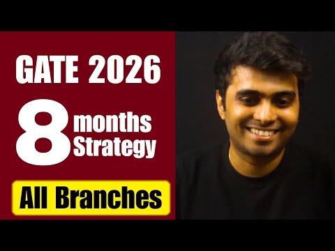GATE 2026 *Perfect* 8 months preparation Strategy | Prepare from ZERO