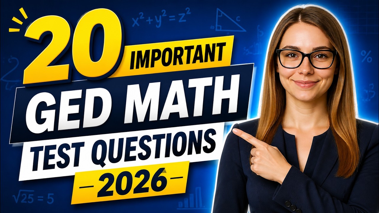 GED Math Test 2026: 20 Important Questions to Practice - Pass with EASE