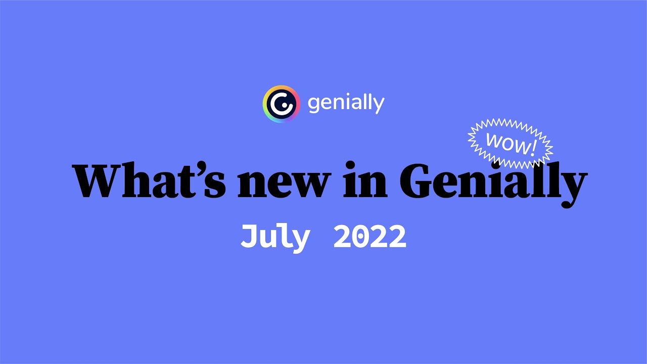 What’s new in Genially┃July 2022
