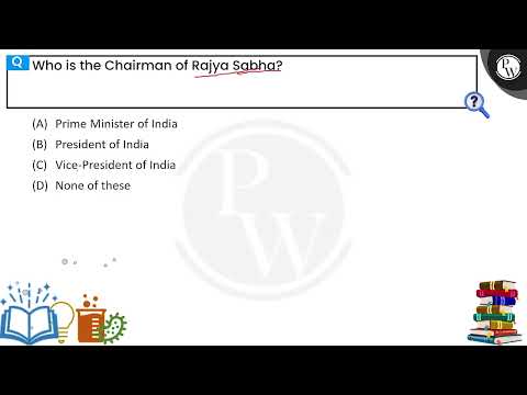 Who is the Chairman of Rajya Sabha?....