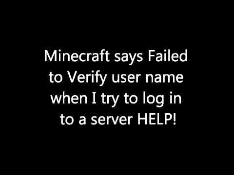 MINECRAFT FAILED TO VERIFY USERNAME HELP!