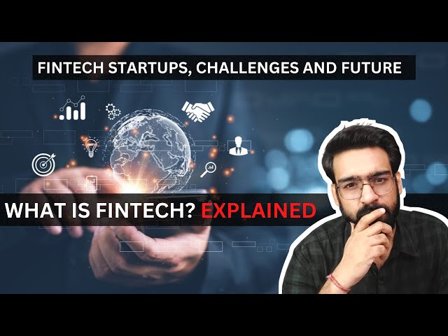 Understanding Fintech: The Rise of Financial Technology in India ...