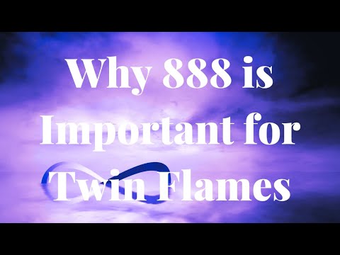 Why 888 is Important for Twin Flames 🔥Are You Seeing 8s- 88, 888 & 8888 on Your Twin Flame Journey?
