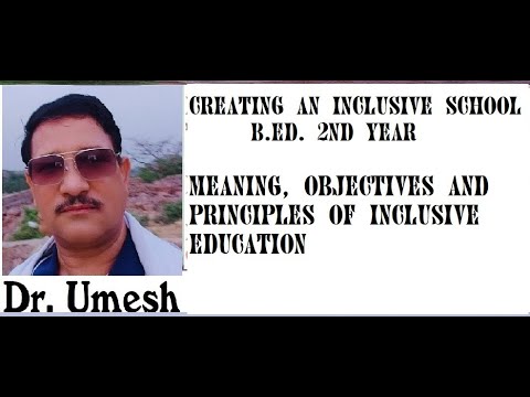 Creating an Inclusive School: Meaning, Objectives and Principles of Inclusive Education