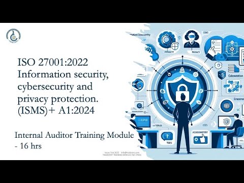 ISO 27001:2022 +A1:2024 Internal Auditor Course
