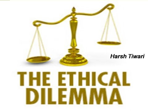 | ETHICAL | DILEMMAS |