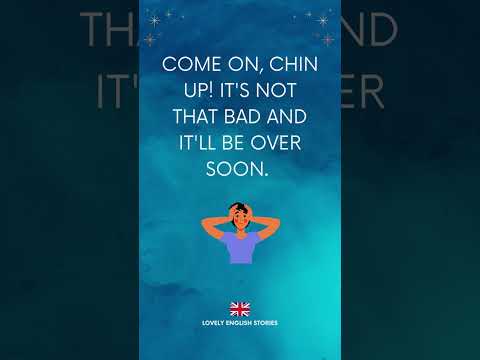 ADVANCED ENGLISH IDIOM | Keep your chin up explained | Lovely English Stories #englishidioms #idioms