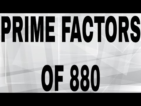 PRIME FACTORS OF 880