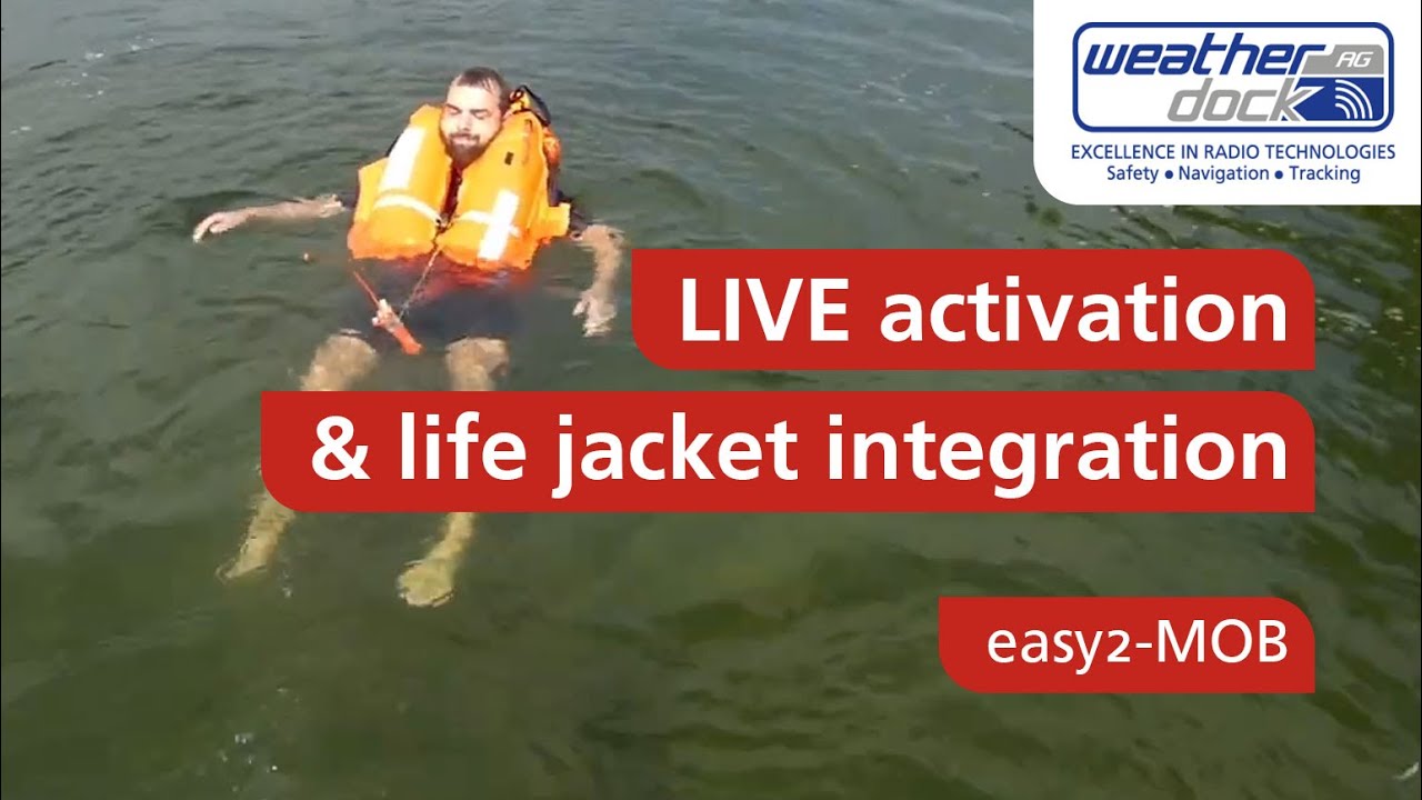 easy2MOB #EN activation LIVE & life jacket integration