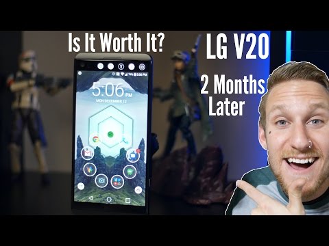 LG V20 -2 Months Later- Is It Worth It?
