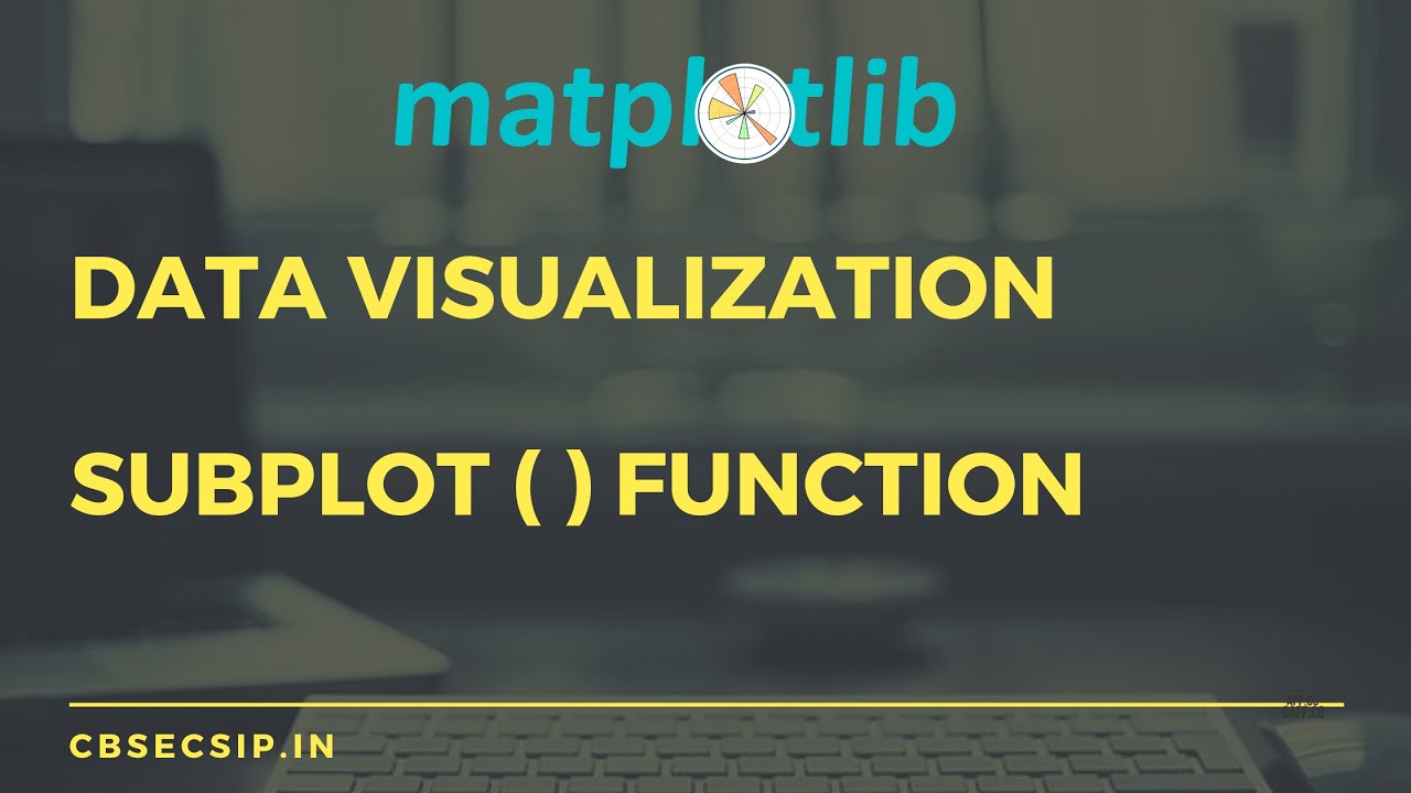 Data Visualization - subplot() || Class 12 Informatics Practices